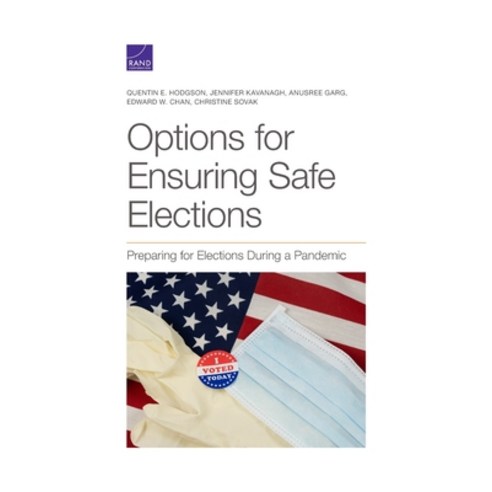 Options for Ensuring Safe Elections: Preparing for Elections During a ...