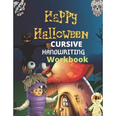 HALLOWEEN HALLOWEEN-Cursive Handwriting Workbook: Improve Your Writing ...