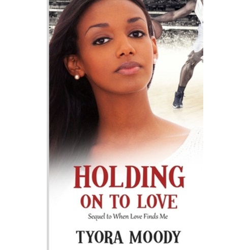 (영문도서) Holding on to Love Paperback, Independently Published, English, 97988048