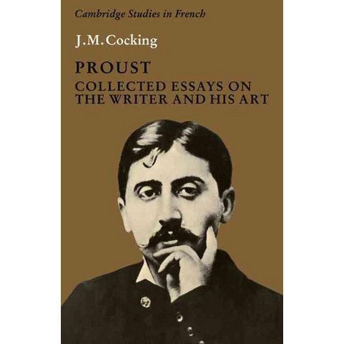 Proust:Collected Essays on the Writer and His Art, Cambridge University ...