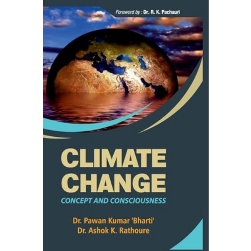 Climate Change: Concepts and Consciousness Hardcover, Discovery ...