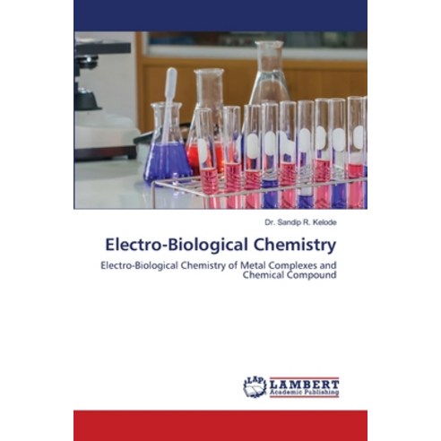 (영문도서) Electro-Biological Chemistry Paperback, LAP Lambert Academic ...