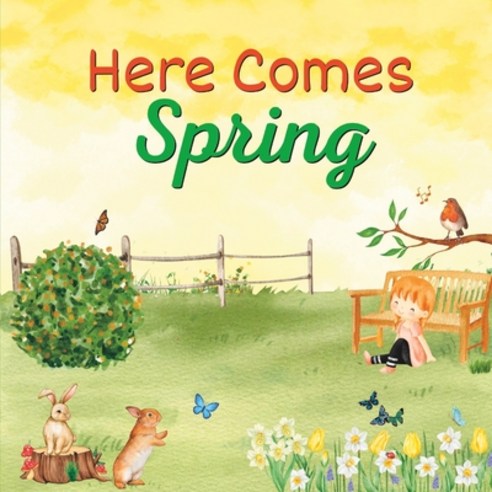 (영문도서) Here Comes Spring Paperback, Independently Published, English, 979838823