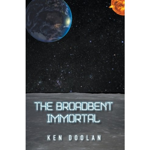 (영문도서) The Broadbent Immortal Hardcover, New Generation Publishing ...