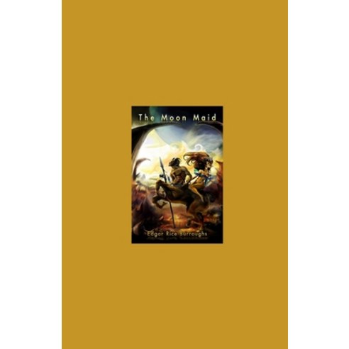 The Moon Maid Illustrated Paperback, Independently Published, English ...