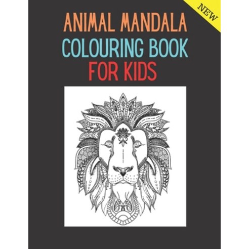 Animal Mandala Colouring Book For Kids Paperback, Independently ...