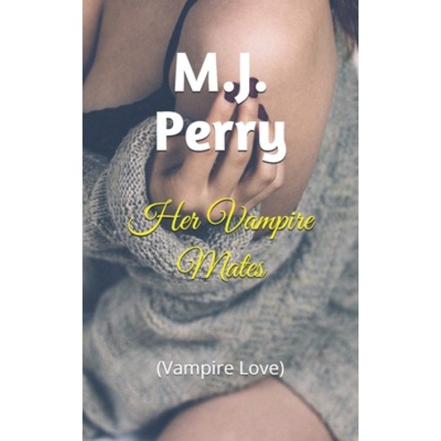 Her Vampire Mates: (Vampire Love) Paperback, Independently Published ...