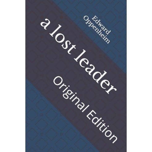 A lost leader: Original Edition Paperback, Independently Published ...