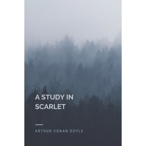 A Study in Scarlet: (Chicago Book club) Paperback, Independently Published, Eng