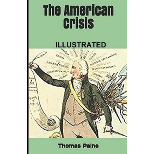 The American Crisis Illustrated Paperback, Independently Published ...