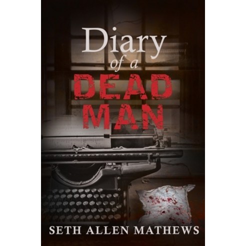 Diary Of A Dead Man Paperback, Posterity Publishing - 가격 변동 추적 그래프 - 역대가