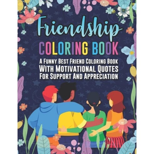 Friendship Coloring Book. A Funny Best Friend Coloring Book With ...