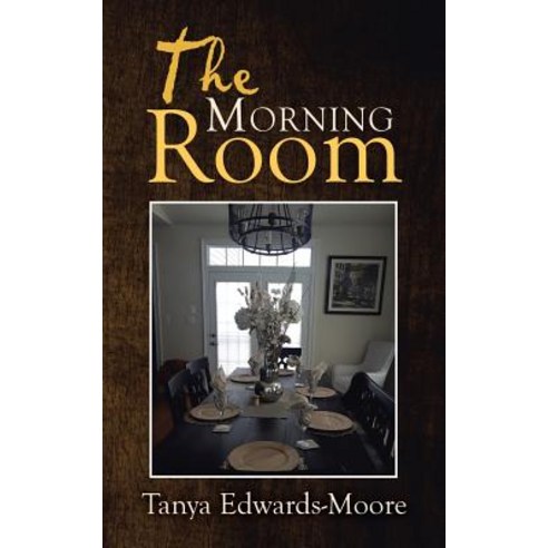 (영문도서) The Morning Room Paperback, Authorhouse, English, 9781546276937 ...