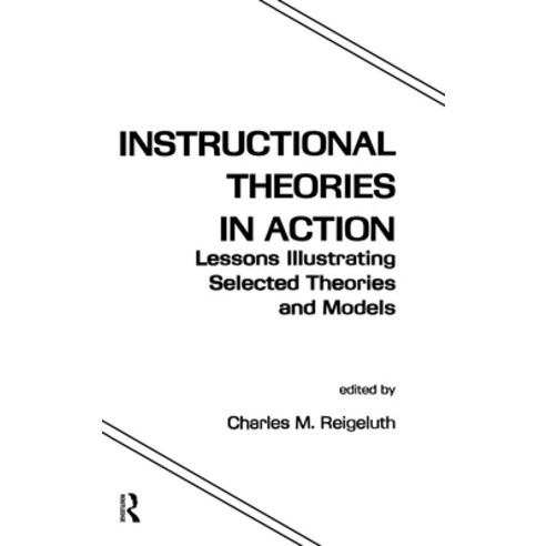 Instructional Theories in Action: Lessons Illustrating Selected ...