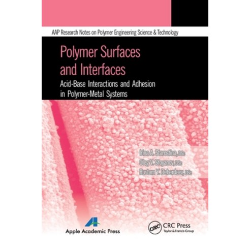 (영문도서) Polymer Surfaces and Interfaces: Acid-Base Interactions and ...