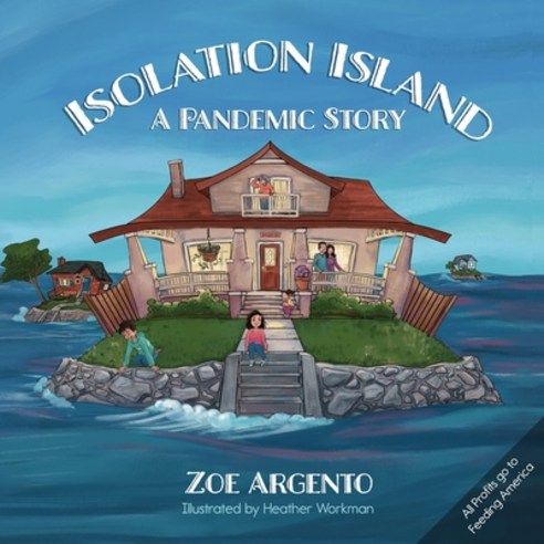 Isolation Island: A Pandemic Story Paperback, Independently Published ...