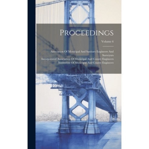 (영문도서) Proceedings; Volume 6 Hardcover, Legare Street Press, English ...