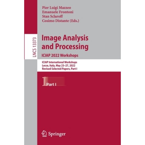 (영문도서) Image Analysis and Processing. Iciap 2022 Workshops: Iciap International