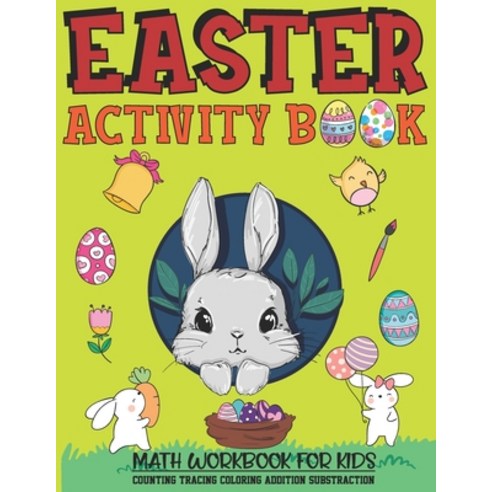 (영문도서) Easter Activity Book: MATH WORKBOOK FOR KIDS-COUNTING TRACING ...