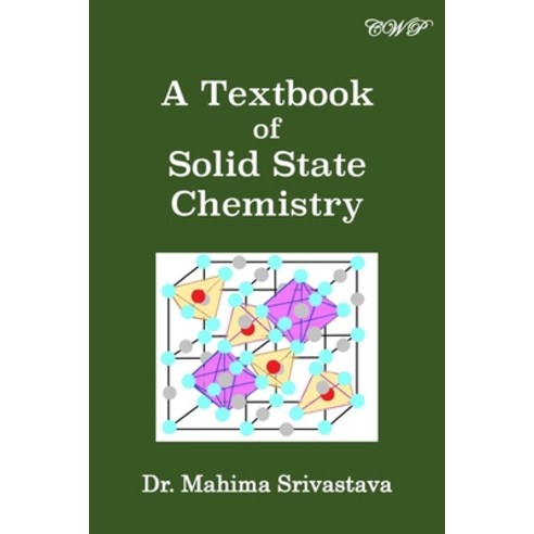 (영문도서) A Textbook of Solid State Chemistry Paperback, Central West Publishing,