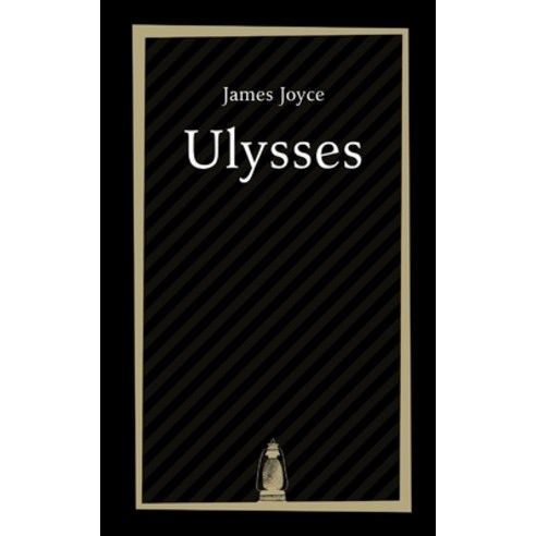 Ulysses by James Joyce Paperback, Independently Published, English ...