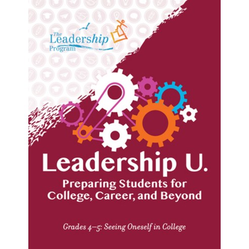 (영문도서) Leadership U: Preparing Students for College Career and Beyond ...