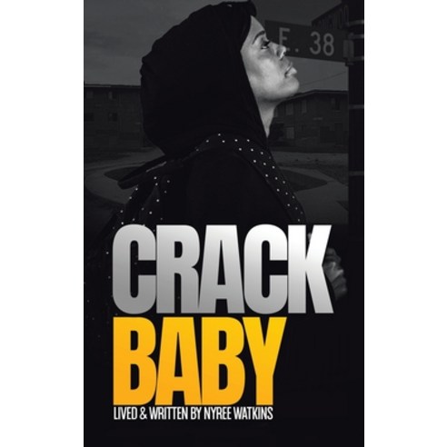 (영문도서) Crack Baby Hardcover, Authorhouse, English, 9781665523769 - 가격 ...