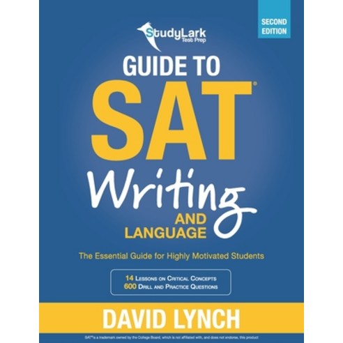 StudyLark Guide to SAT Writing and Language: The Essential Guide for ...