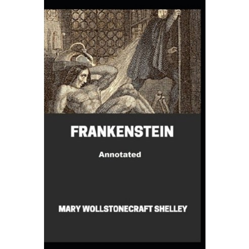 Frankenstein Annotated Paperback, Independently Published, English ...