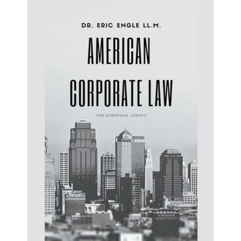 (영문도서) American Corporate Law For European Jurists Paperback, Eric ...