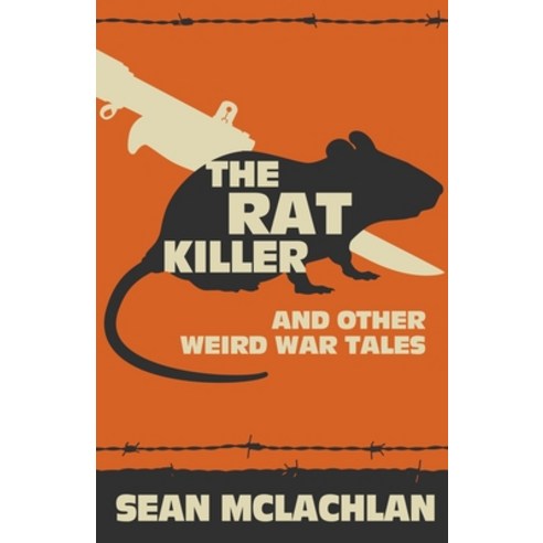 (영문도서) The Rat Killer and other Weird War Tales Paperback, Sean ...