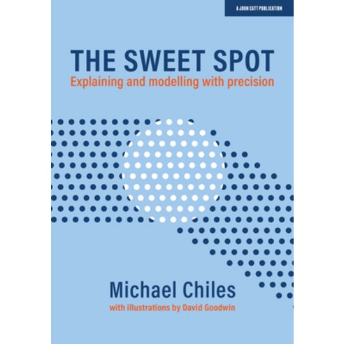 (영문도서) The Sweet Spot: Explaining and Modelling with Precision ...