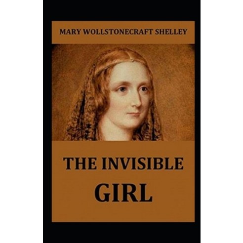 The Invisible Girl Illustrated Paperback, Independently Published - 가격 ...