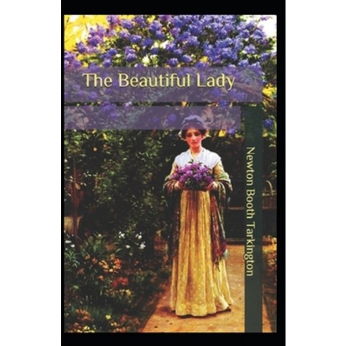The Beautiful Lady illustrated Paperback, Independently Published ...