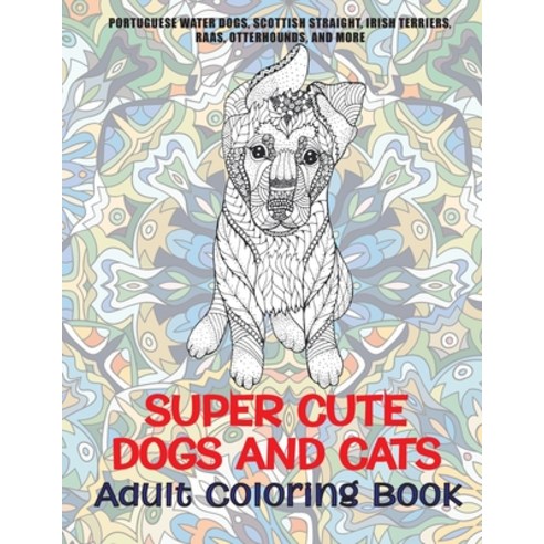 Super Cute Dogs and Cats - Adult Coloring Book - Portuguese Water Dogs ...