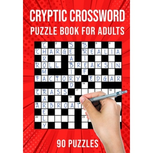 Cryptic Crossword Puzzle Book for Adults: Quick Daily Cryptic Cross Word Activi