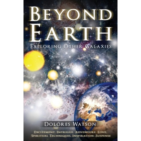 (영문도서) Beyond Earth: Exploring Other Galaxies Paperback, Pageturner ...