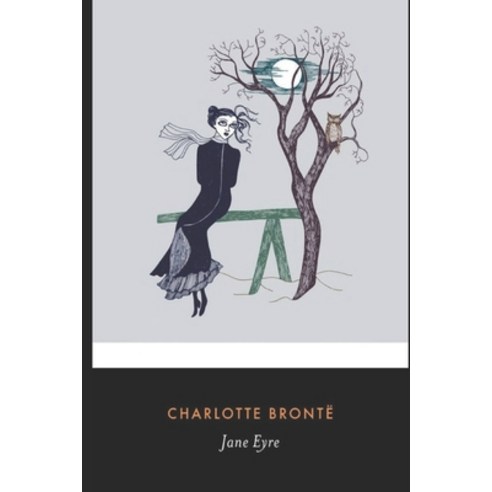 Jane Eyre By Charlotte Brontë (Fictional & Romantic Novel) "The ...