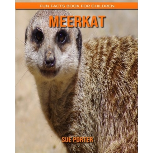 Meerkat: Fun Facts Book for Children Paperback, Independently Published ...