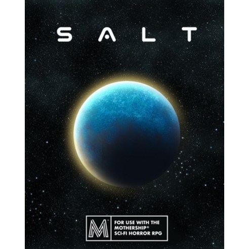 Salt: A Sci-Fi Horror RPG Module Paperback, Independently Published ...