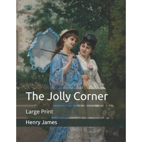 The Jolly Corner: Large Print Paperback, Independently Published - 가격 ...