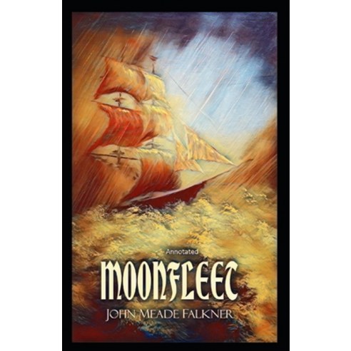 Moonfleet Annotated Paperback, Independently Published, English, 9798734955697