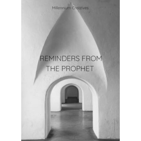 Reminders From The Prophet: The Sayings of Prophet Muhammad Aesthetic ...