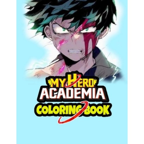 My Hero Academia Coloring Book: Fantastic Characters Of My Hero ...