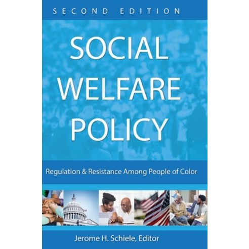 Social Welfare Policy: Regulation and Resistance Among People of Color ...