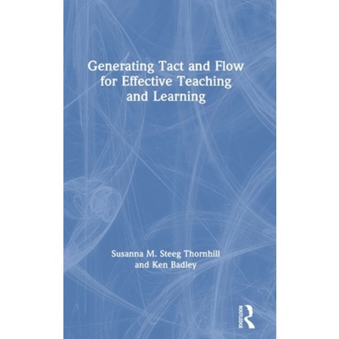 Generating Tact and Flow for Effective Teaching and Learning Hardcover ...