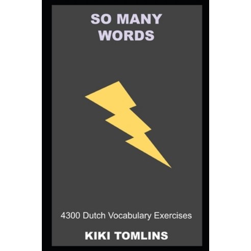(영문도서) So Many Words: 4300 Dutch Vocabulary Exercises Paperback ...