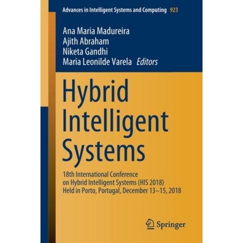 (영문도서) Hybrid Intelligent Systems: 18th International Conference on Hybrid Inte