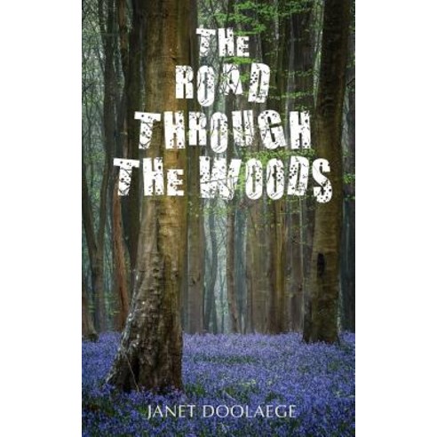 The Road Through the Woods Paperback, New Generation Publishing - 가격 변동 ...