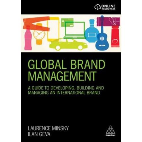 Global Brand Management: A Guide to Developing Building & Managing an ...